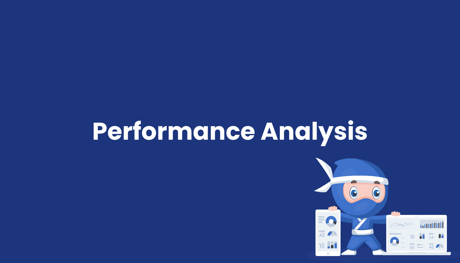 Performance Analysis Performance Analysis